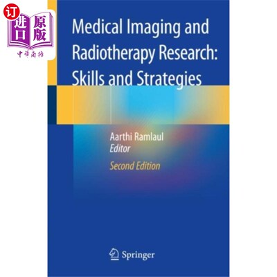 海外直订医药图书Medical Imaging and Radiotherapy Research: Skill... 医学影像和放疗研究:技能和策略