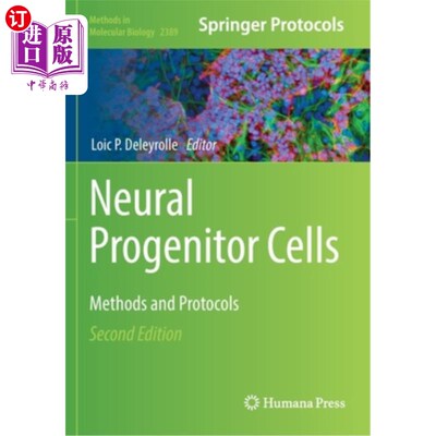 海外直订医药图书Neural Progenitor Cells: Methods and Protocols 神经祖细胞:方法和协议