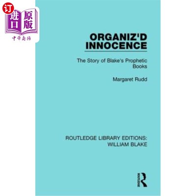 海外直订Organiz'd Innocence: The Story of Blake's Prophetic Books 有组织的天真:布莱克预言书的故事
