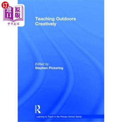 海外直订Teaching Outdoors Creatively 创造性地进行户外教学