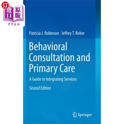 海外直订医药图书Behavioral Consultation and Primary Care 行为咨询和初级保健