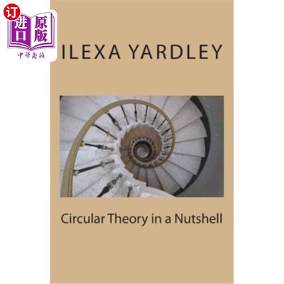 海外直订Circular Theory in a Nutshell 简而言之，圆理论