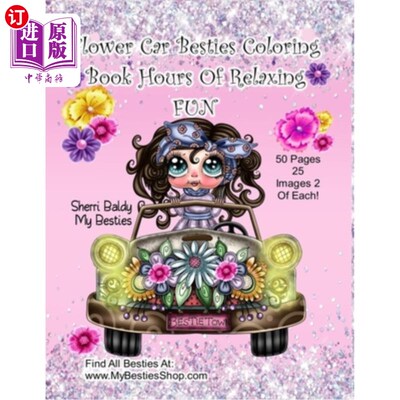 海外直订Flower Car Besties Coloring Book Hours Of Relaxing Fun 花车闺蜜涂色书小时的放松乐趣
