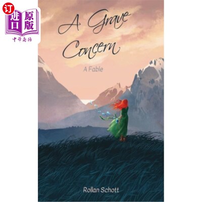 海外直订A Grave Concern: A Fable 严重关切:寓言