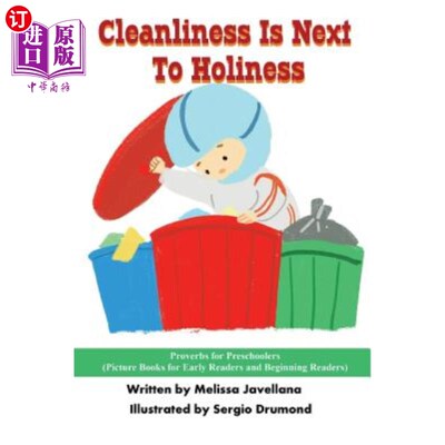 海外直订Cleanliness Is Next To Holiness: Picture Books for Early Readers and Beginning R 清洁是神圣的旁边:早期读者