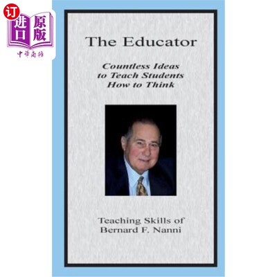 海外直订The Educator: Countless Ideas to Teach Students How to Think 教育家:教学生如何思考的无数想法