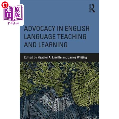 海外直订Advocacy in English Language Teaching and Learning 倡导英语教学