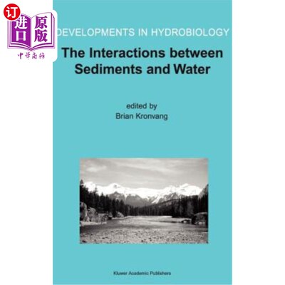 海外直订The Interactions Between Sediments and Water: Proceedings of the 9th Internation 沉积物与水的相互作用:第九