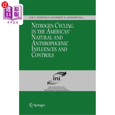 海外直订Nitrogen Cycling in the Americas: Natural and Anthropogenic Influences and Contr 美洲的氮循环:自然和人为的