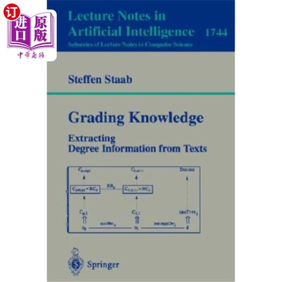 海外直订Grading Knowledge: Extracting Degree Information from Texts 分级知识：从文本中提取学位信息