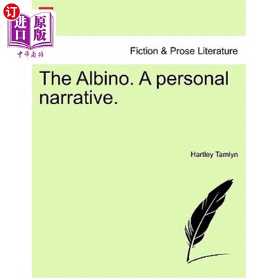 海外直订The Albino. a Personal Narrative. 白化。个人叙事。