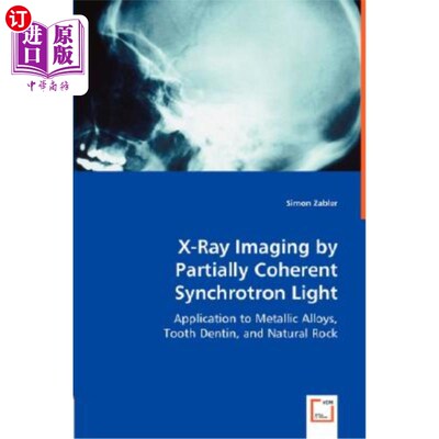 海外直订X-Ray Imaging by Partially Coherent Synchrotron Light 部分相干同步辐射X射线成像