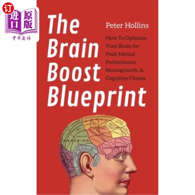 海外直订医药图书The Brain Boost Blueprint: How To Optimize Your Brain for Peak Mental Performanc 大脑促进蓝图:如何