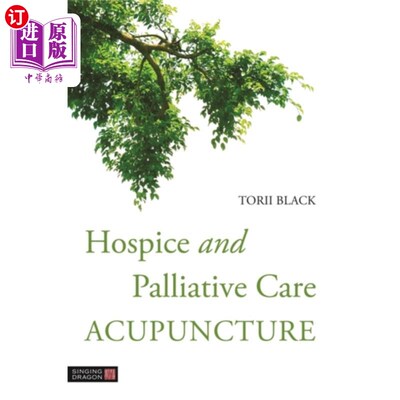 海外直订医药图书Hospice and Palliative Care Acupuncture 临终关怀和姑息治疗针灸
