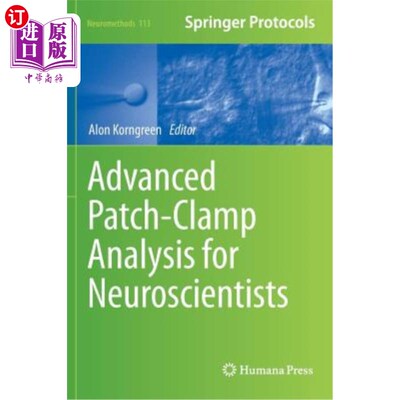 海外直订医药图书Advanced Patch-Clamp Analysis for Neuroscientists 神经科学家的先进膜片钳分析