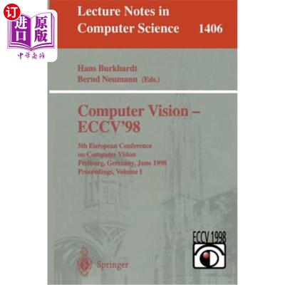 海外直订Computer Vision - Eccv'98: 5th European Conference on Computer Vision, Freiburg, 计算机视觉-Eccv'98：第
