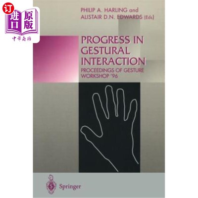 海外直订Progress in Gestural Interaction: Proceedings of Gesture Workshop '96, March 19t 手势互动的进展:1996年手势