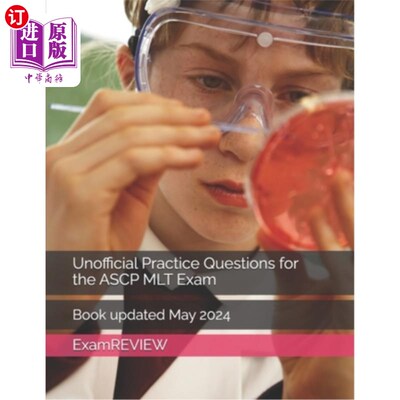 海外直订Unofficial Practice Questions for the ASCP MLT Exam ASCP MLT考试的非正式练习题