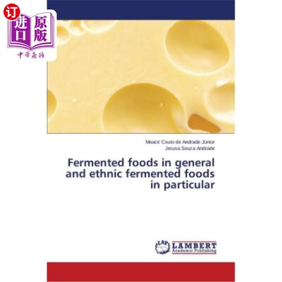 海外直订Fermented foods in general and ethnic fermented foods in particular