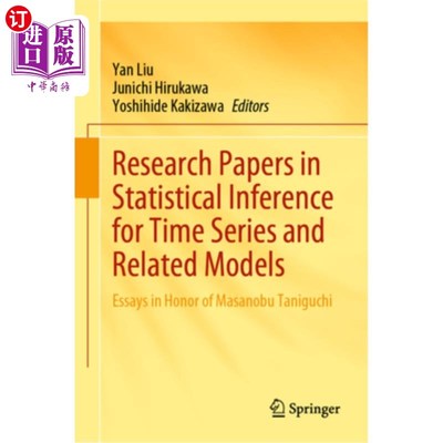 海外直订Research Papers in Statistical Inference for Time Series and Related Models: Ess 时间序列及相关模型的统计推
