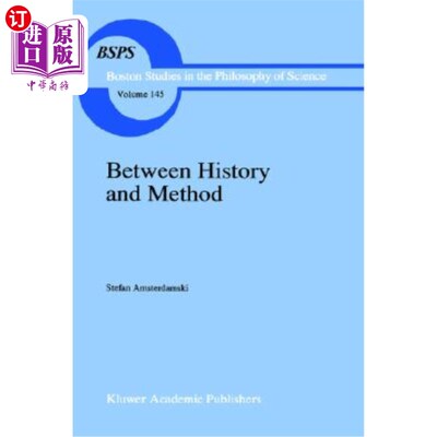 海外直订Between History and Method: Disputes about the Rationality of Science 在历史与方法之间:科学合理性之争