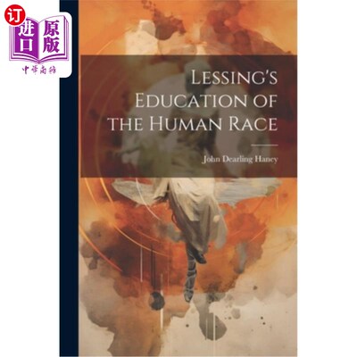 海外直订Lessing's Education of the Human Race 莱辛的《人类教育》