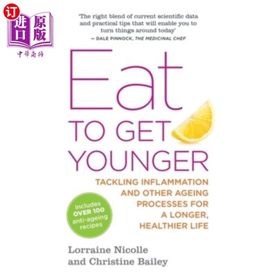 海外直订医药图书Eat to Get Younger: Tackling Inflammation and Other Ageing Processes for a Longe 吃得更年轻:应对炎