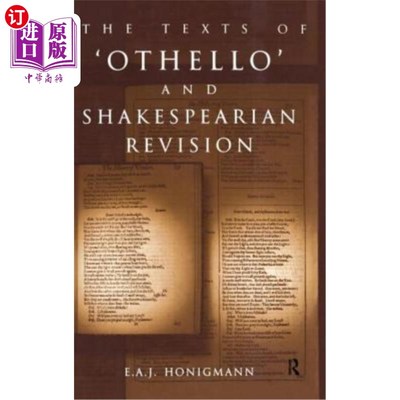海外直订The Texts of Othello and Shakespearean Revision 《奥赛罗文本》和《莎士比亚修订本》