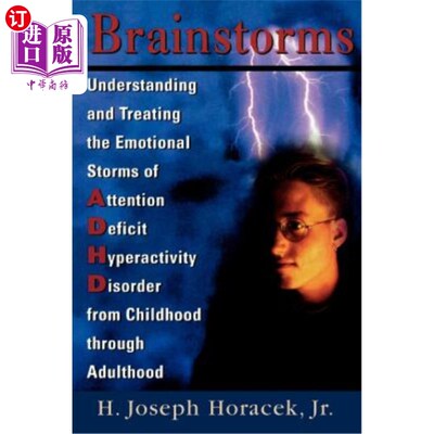 海外直订医药图书Brainstorms: Understanding and Treating Emotional Storms of ADHD from Childhood  头脑风暴：从童年到