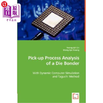 海外直订Pick-Up Process Analysis of a Die Bonder 一种粘片机接片过程分析