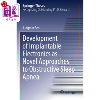 海外直订医药图书Development of Implantable Electronics as Novel Approaches to Obstructive Sleep  作为治疗阻塞性睡眠