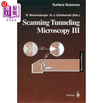 海外直订Scanning Tunneling Microscopy III: Theory of STM and Related Scanning Probe Meth 扫描隧道显微镜III:STM理