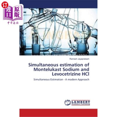 海外直订医药图书Simultaneous estimation of Montelukast Sodium and Levocetrizine HCl 孟鲁司特钠和盐酸左西三嗪的同时