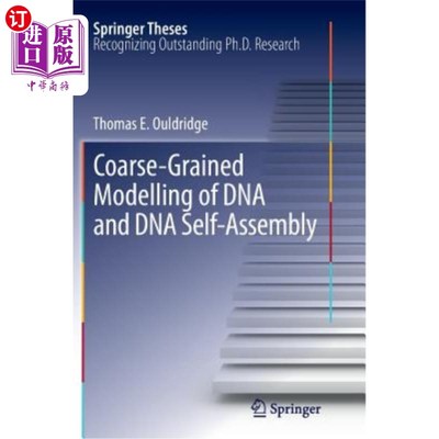 海外直订Coarse-Grained Modelling of DNA and DNA Self-Assembly DNA和DNA自组装的粗粒度建模