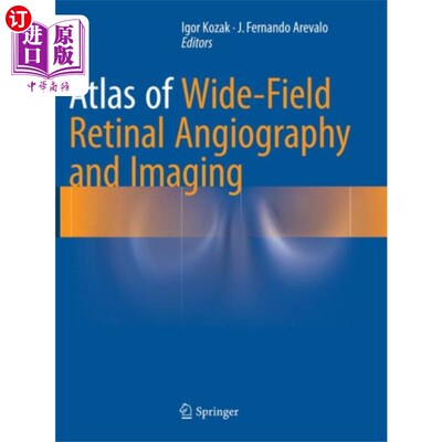 海外直订医药图书Atlas of Wide-Field Retinal Angiography and Imag... 大视场视网膜血管造影与成像图谱