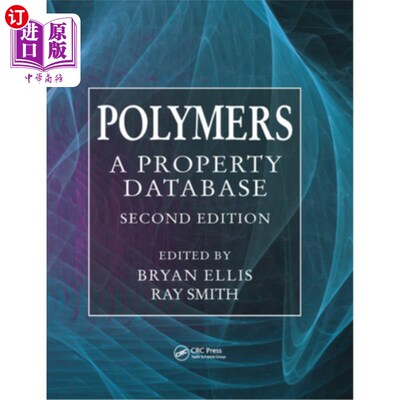 海外直订Polymers: A Property Database, Second Edition 聚合物:一个属性数据库，第二版