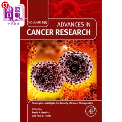 海外直订医药图书Strategies to Mitigate the Toxicity of Cancer Therapeutics: Volume 155 减轻癌症疗法毒性的策略:第155