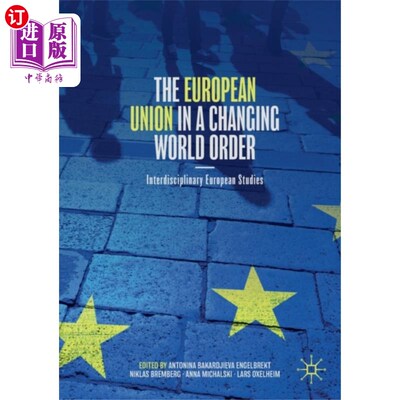 海外直订European Union in a Changing World Order 变化中的世界秩序中的欧盟