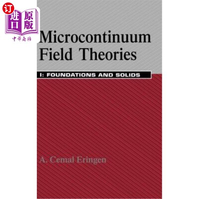 海外直订Microcontinuum Field Theories: I. Foundations and Solids 微连续场理论：I.基础和固体