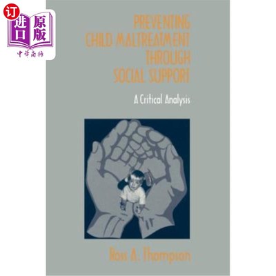 海外直订Preventing Child Maltreatment Through Social Support: A Critical Analysis 通过社会支持预防儿童虐待:批判性分