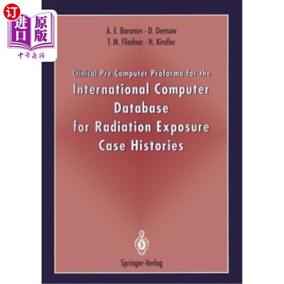 海外直订医药图书Clinical Pre Computer Proforma for the International Computer Database for Radia 国际辐射暴露病例历