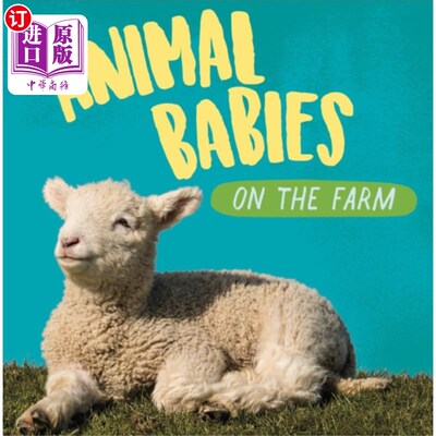 海外直订Animal Babies: On the Farm 动物宝宝:在农场