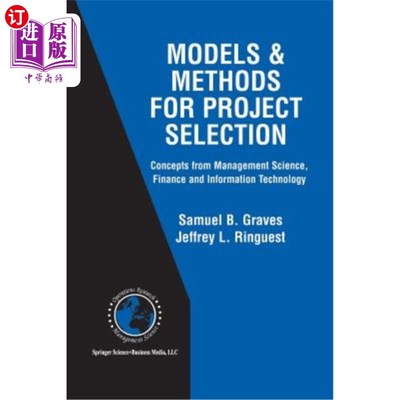 海外直订医药图书Models & Methods for Project Selection: Concepts from Management Science, Financ 项目选择的模型和方