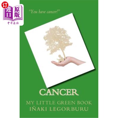 海外直订医药图书Cancer: My Little Green Book: Three key lifestyle changes enabled me to take con 癌症：我的绿皮书：