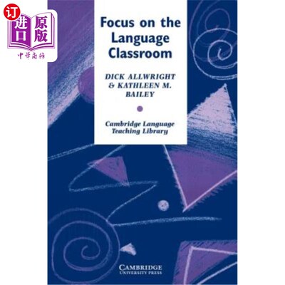 海外直订Focus on the Language Classroom: An Introduction to Classroom Research for Langu 聚焦语言课堂：语言教师课堂