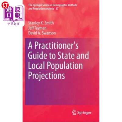 海外直订A Practitioner's Guide to State and Local Population Projections 州和地方人口预测从业者指南