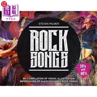 海外直订Rock Songs: My Compilation of Visual Illustration Impressions of 24 Exceptional  摇滚歌曲:我对24首特殊摇滚
