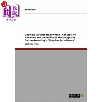 海外直订Gnawing vultures from within - Concepts of Addiction and the Addiction to Concep 从内心啃食秃鹫——达伦·阿