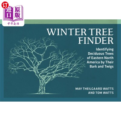 海外直订Winter Tree Finder: Identifying Deciduous Trees of Eastern North America by Thei 冬季树木发现者：通过树皮和