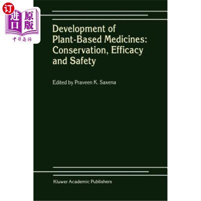 海外直订医药图书Development of Plant-Based Medicines: Conservation, Efficacy and Safety 植物性药物的发展:保存、疗效